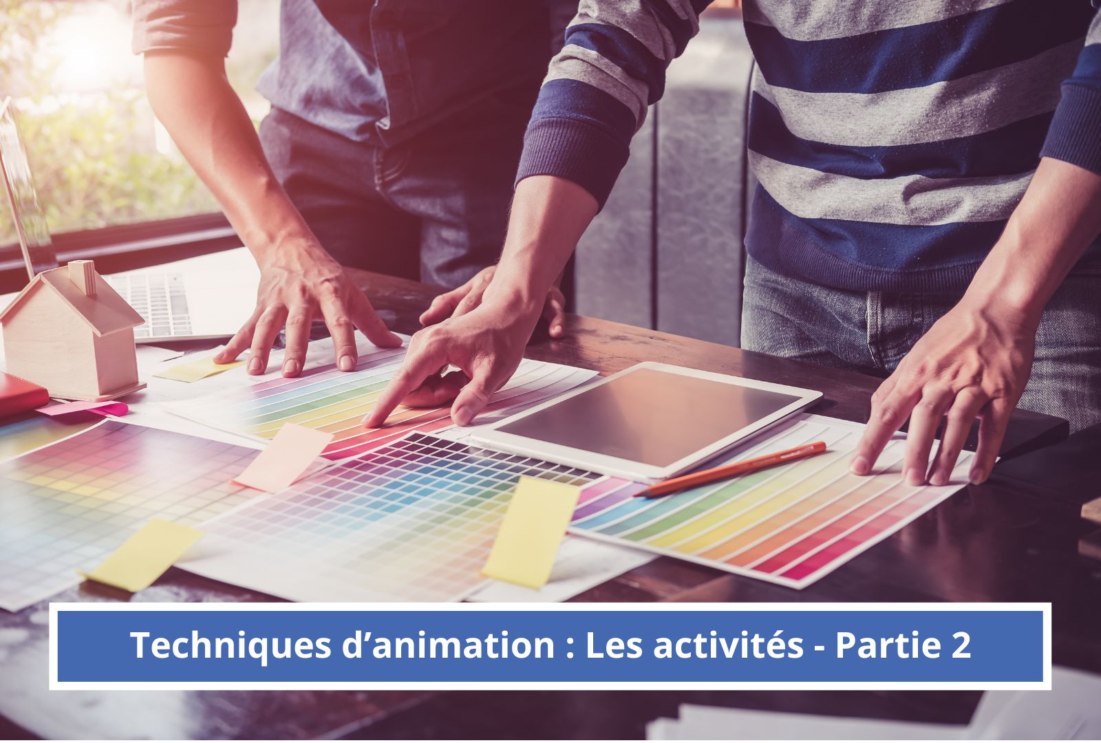 Technique d'animation : Les activités pédagogiques - Partie 2 - GC ...